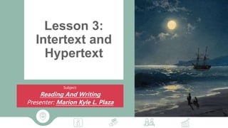 Reading and Writing lesson 3:Intertext_and_Hypertext.pptx