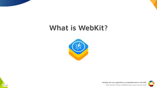 Building End-user Applications on Embedded Devices with WPE | PPT