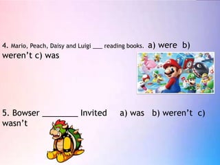 Mario´s day Past simple verb To Be: Was/ were | PPTX | Console Games ...