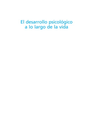 El desarrollo psicológico a lo largo de la vida.pdf