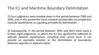Maritime Boundary Delimitation law of the Sea | PPTX