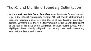 Maritime Boundary Delimitation law of the Sea | PPTX