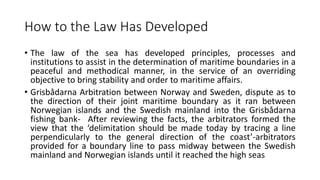 Maritime Boundary Delimitation law of the Sea | PPTX