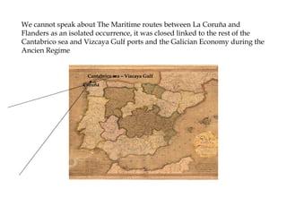 Maritime trade routes between la coruña and flanders | PPT