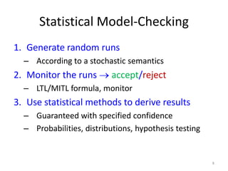UPPAAL SMC: Statistical Model Checking for Stochastic Hybrid Systems af Marius Mikučionis, CISS ...