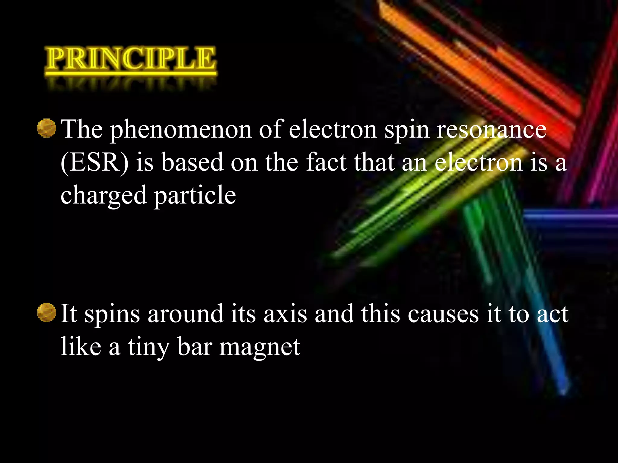 ELECTRON SPIN RESONANCE SPECTROSCOPY | PPTX