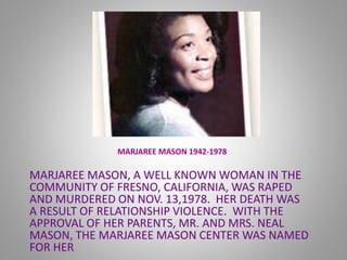 Marjaree mason center | PPTX