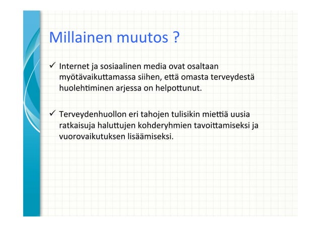 Marja salminen terveysviestintä_murroksessa_12112013_final. | PDF