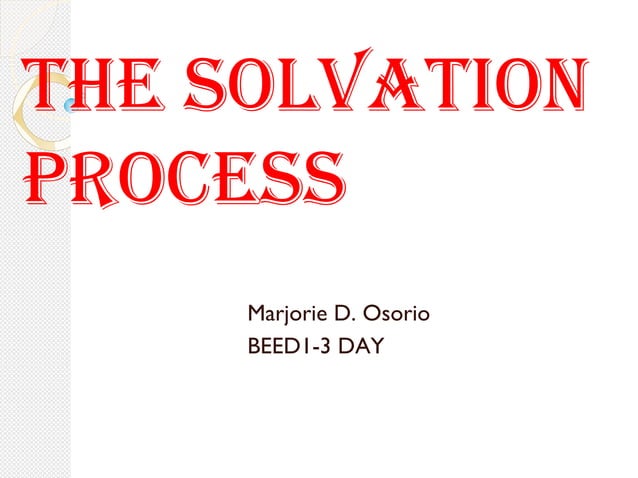 The Solvation Process Ppt
