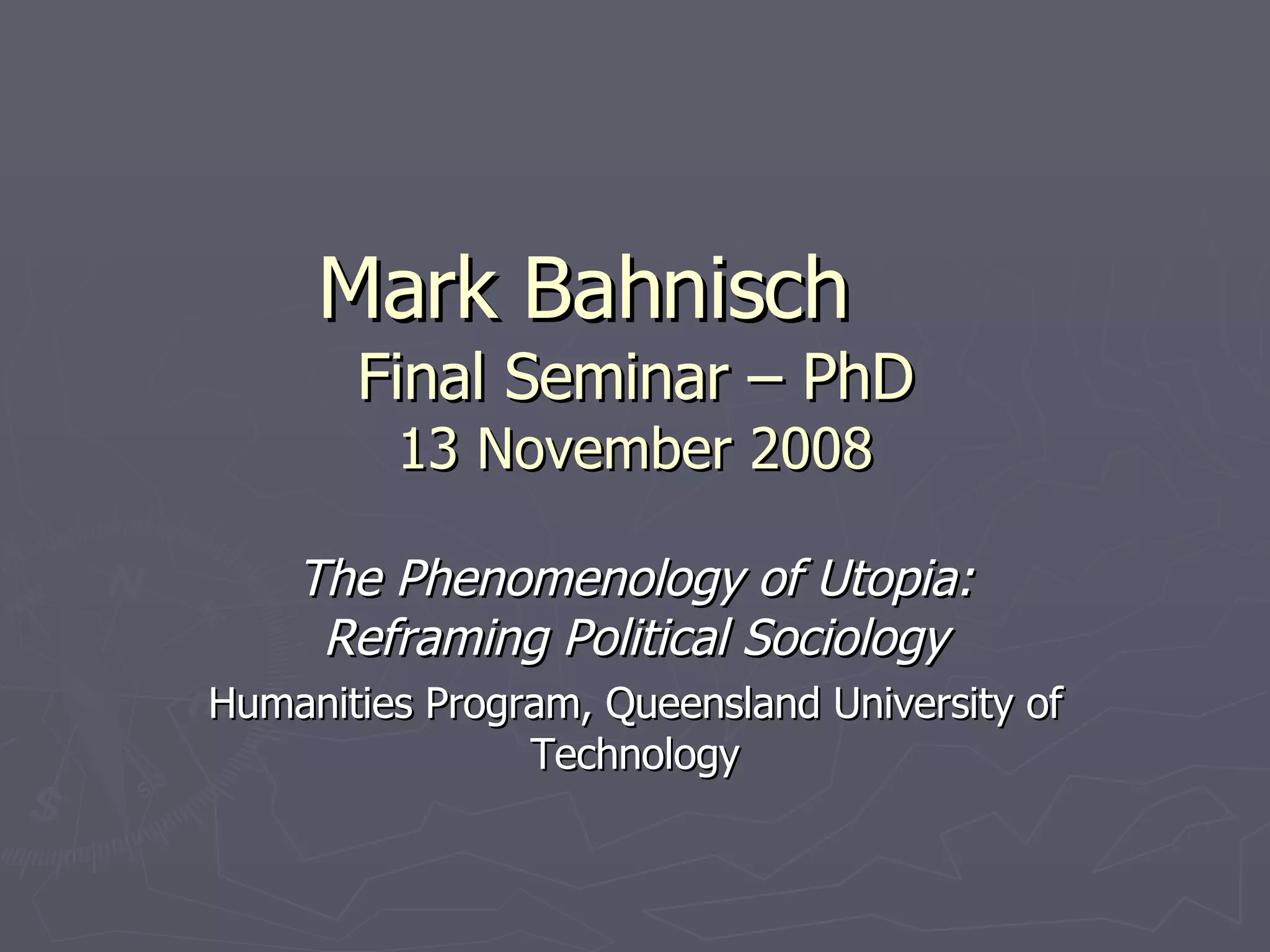Mark Bahnisch Phd Final Seminar | PPT