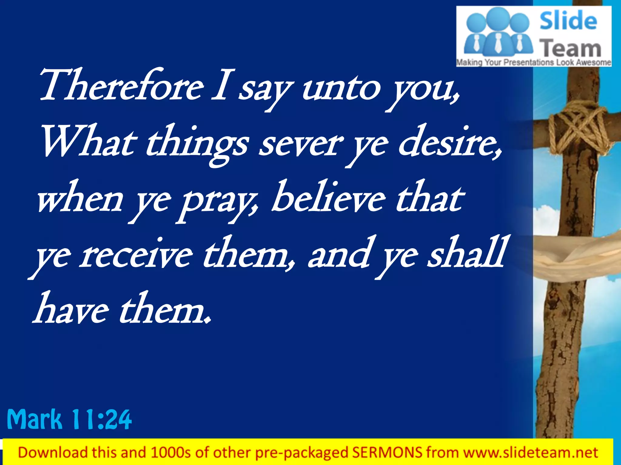 Mark 11 24 believe that you have received power point church sermon | PDF