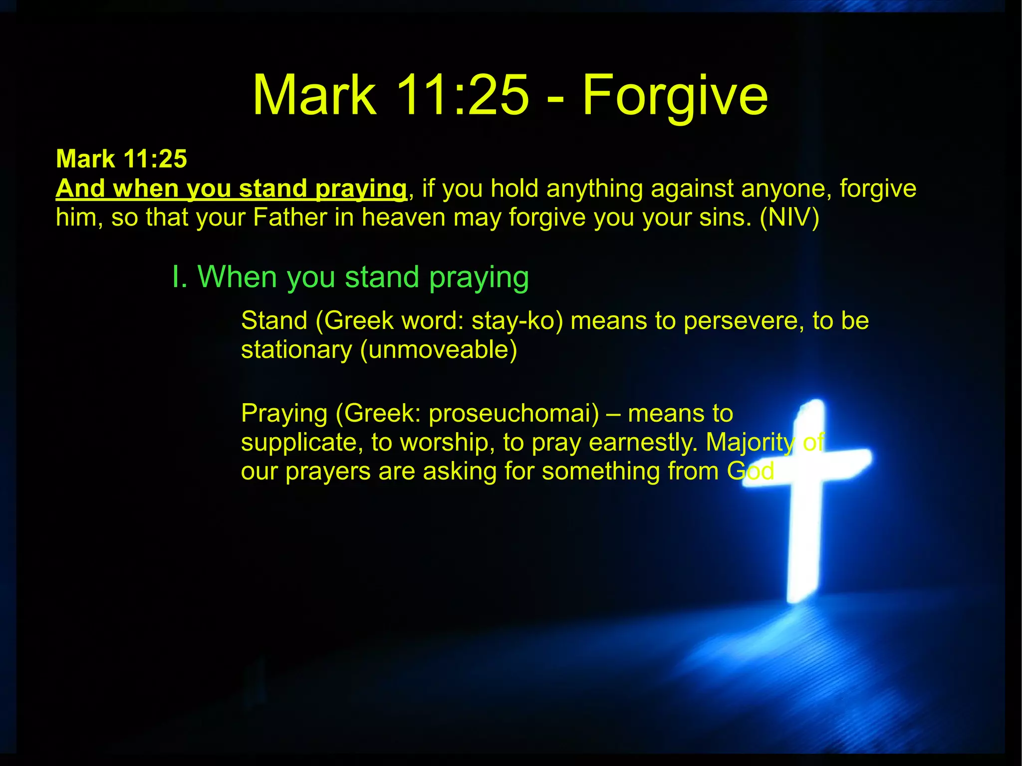 Forgive - Mark 11:25 | PPT