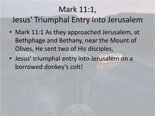 Mark 11, Triumphal entry, fig tree, cleansing temple, doubting, doubt ...