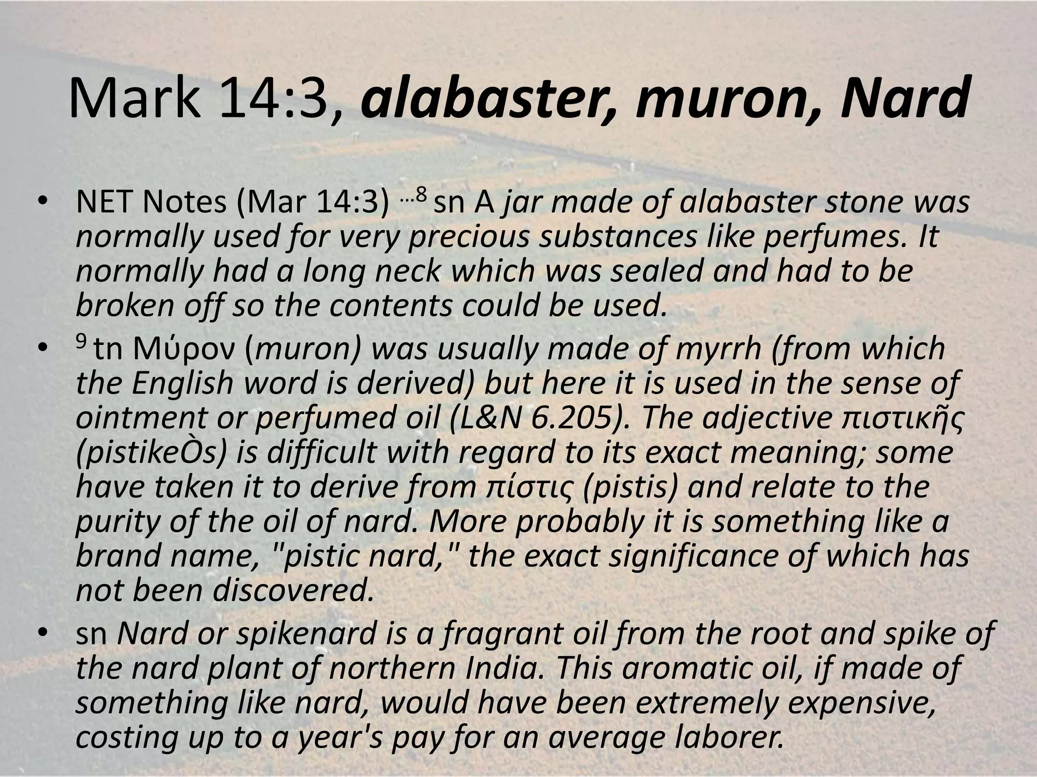 Mark 14, Passover, The Feast of Unleavened Bread, alabaster, muron ...