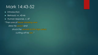 Mark 14 vv 43 52 | PPTX