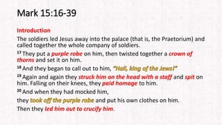 Mark 15 vv 16 39 | PPT