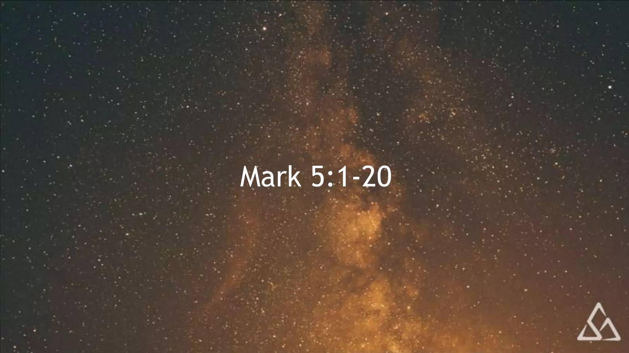 The Gospel of Mark: Surveying the Son of God (Mark 5: 1-20) | PPTX