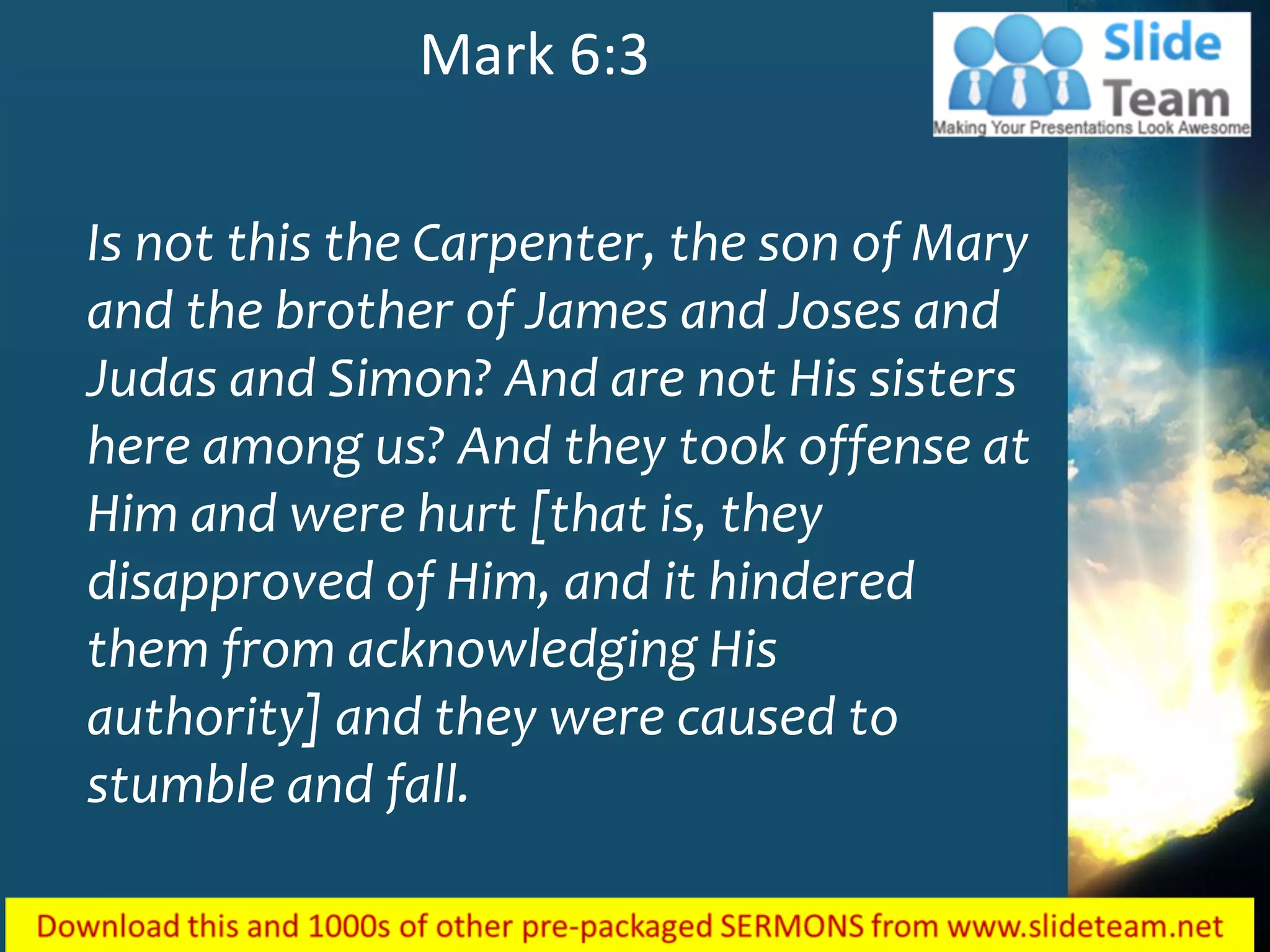 Mark 6 3 they took offense at him power point church sermon | PPT