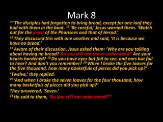 Mark 8 vv 1 21 feed 4000 | PPTX