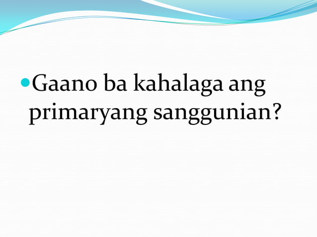 Markahan 1 modyul 1 primaryang sanggunian | PPTX