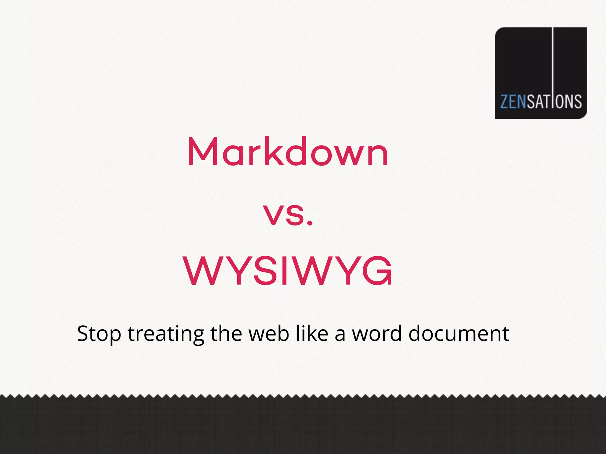 Markdown vs. WYSIWYG - Stop using the web like a word document | PDF
