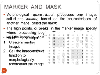 Marker Controlled Segmentation Technique for Medical application | PPTX