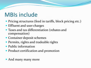 Market based instruments as a policy instrument for environmental ...