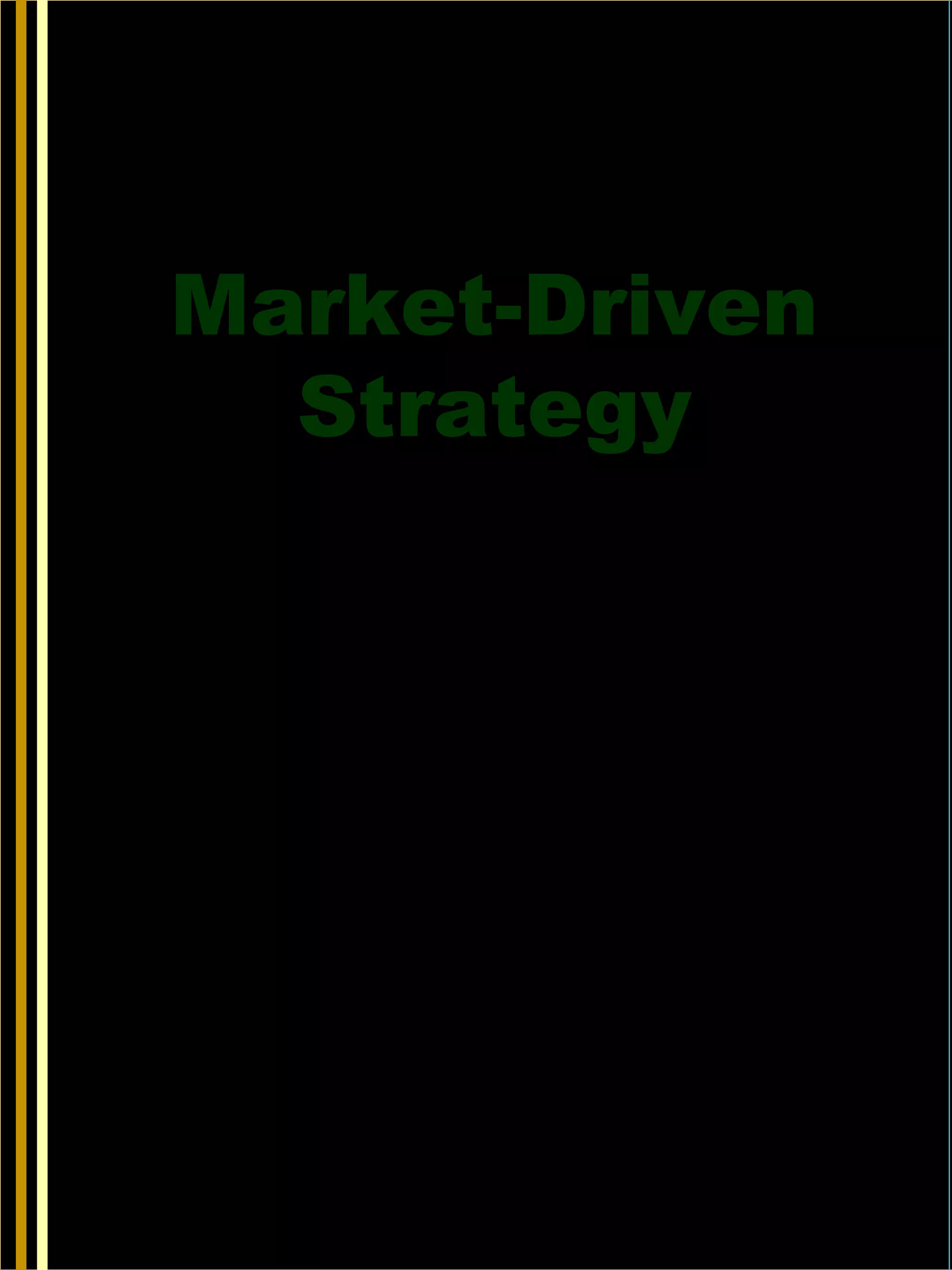 Market driven+strategy | PPT