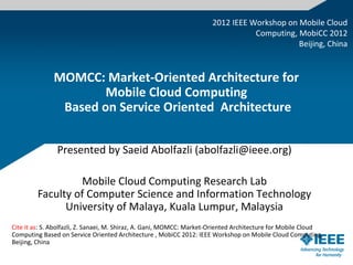 Market oriented mobile cloud computing architecture | PPT