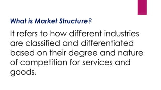 Market-Structures1.pptx for student reference | PPT