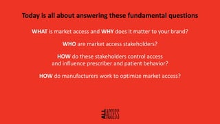 Market Access 101: Connecting Access Challenges to Brand Opportunities ...