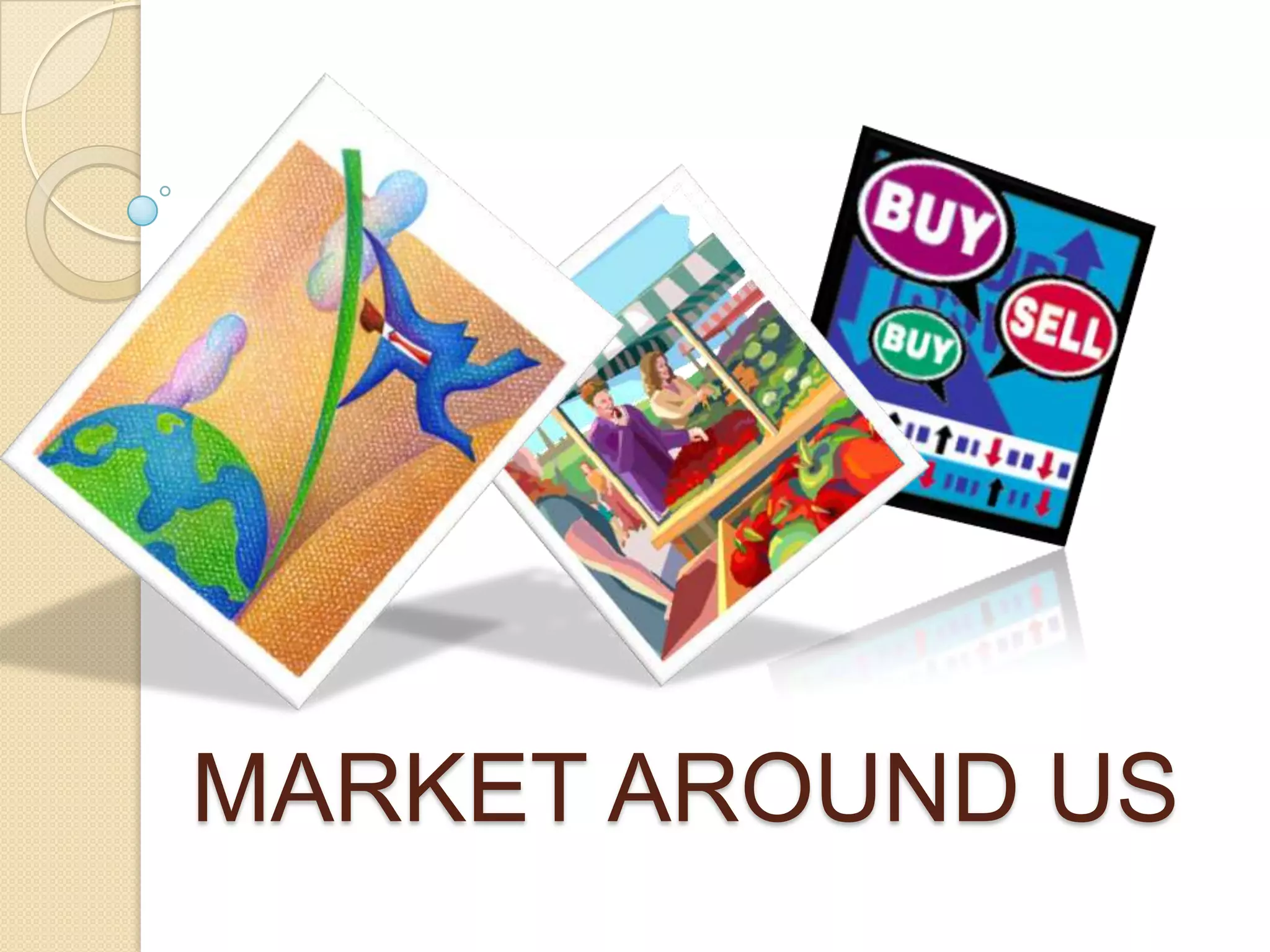 Market around us | PPTX
