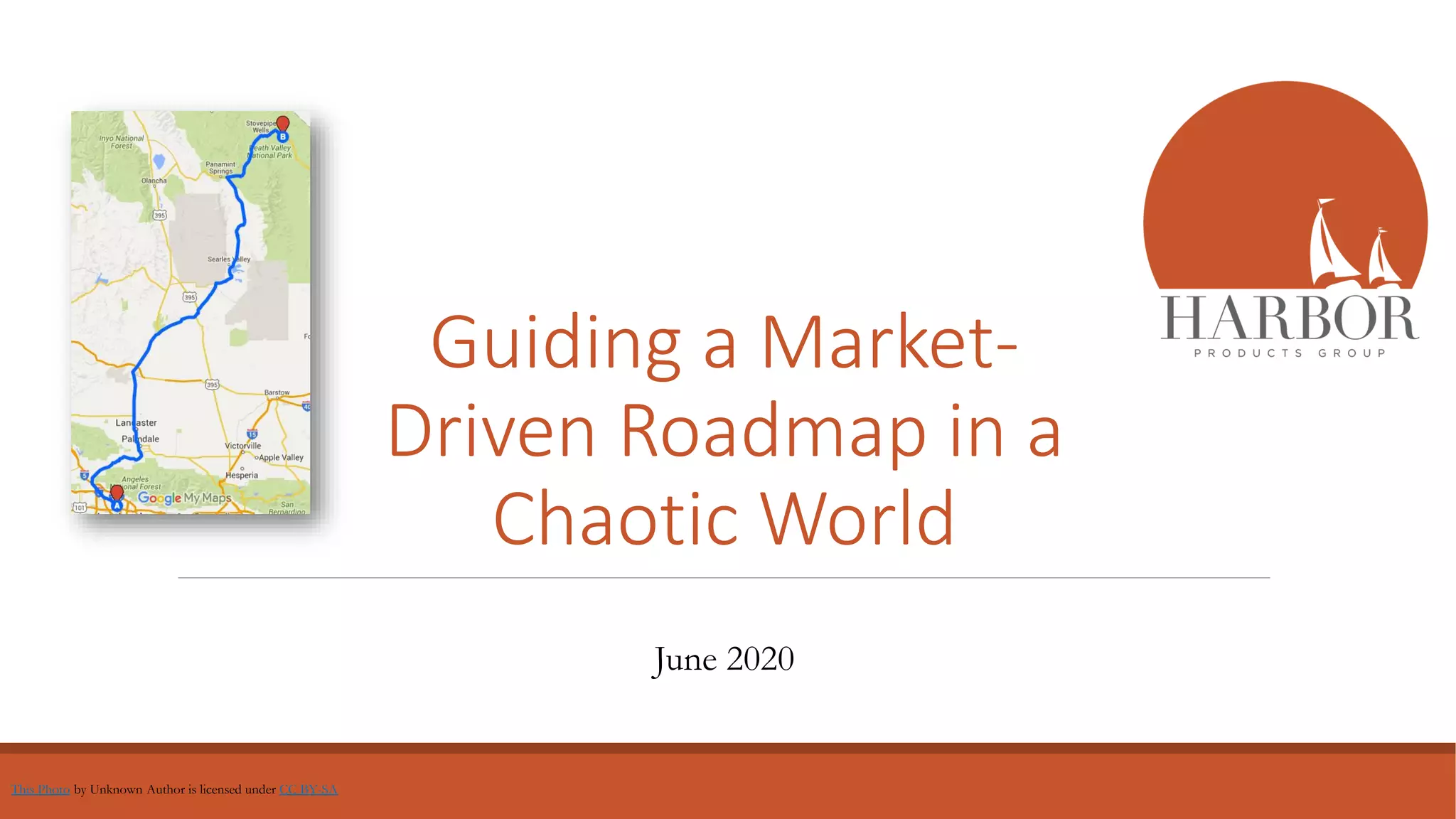 Guiding a Product Roadmap in a Chaotic World | PPT
