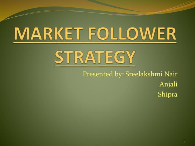 Market follower strategy ppt | PPTX | Marketing and Advertising | Business