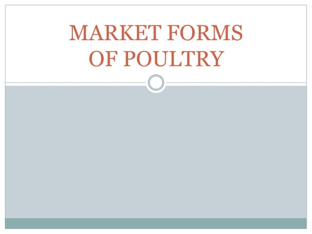 Market forms of Poultry | PPTX | Barbecues and Grilling | Food & Drink