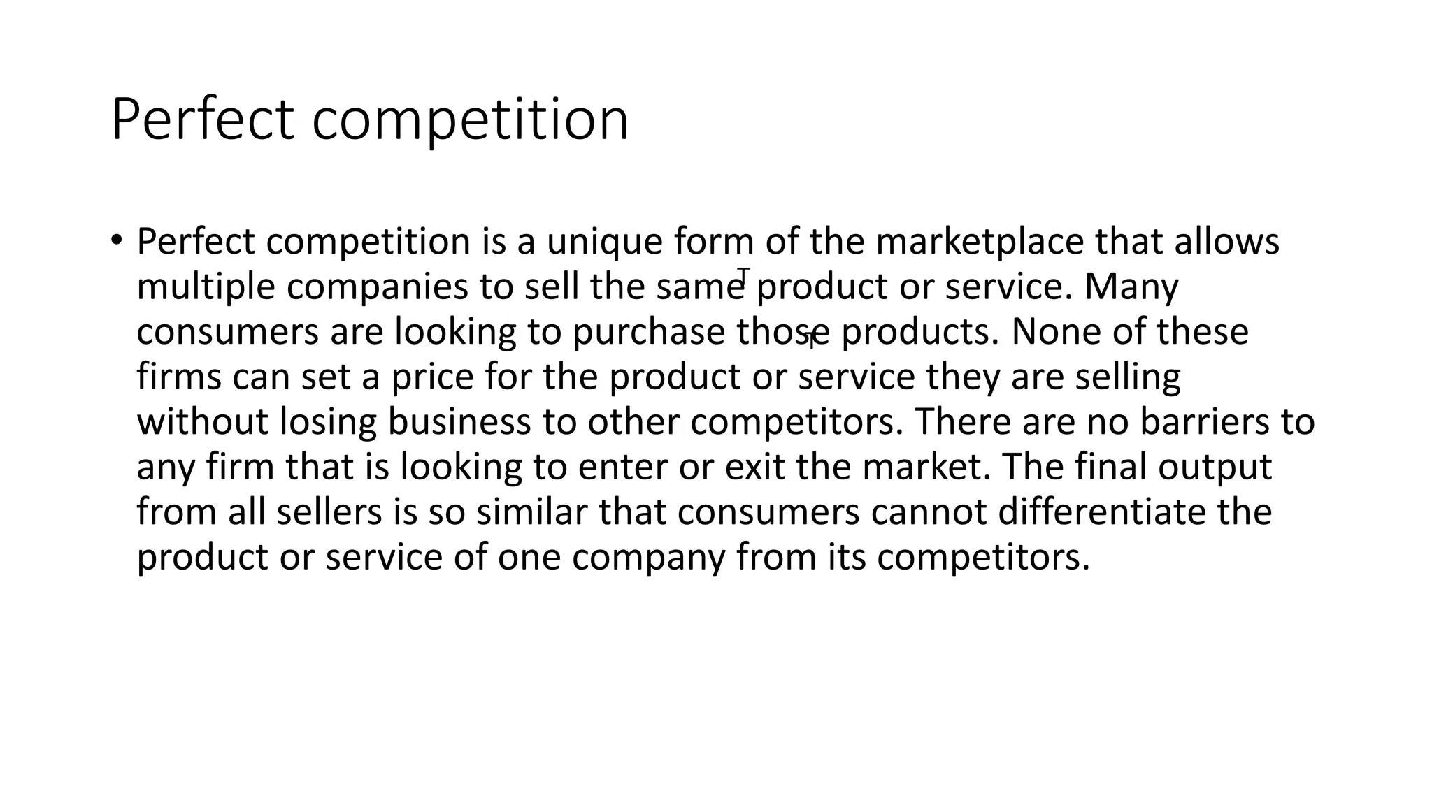 Market Forms - Perfect competition, Monopoly, Monopsony, Oligopoly.pptx