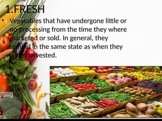 market forms of vegetables-1. pptx | PPTX