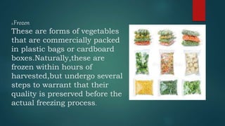 MARKET FORMS OF VEGETABLES.pptx