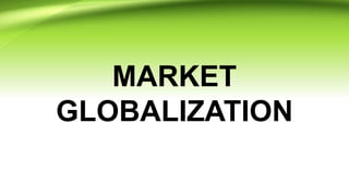 MARKET GLOBALISM AND INTEGRATION.pptx