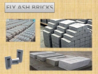FLY ASH BRICKS | PPTX