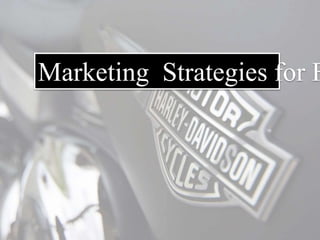 Harley Davidson prism and marketing strategies | PPTX