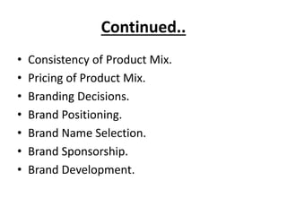 Product mix and branding decisions. | PPTX