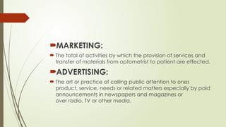 marketing Options in optometric practice | PPTX