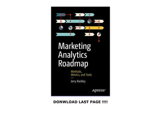 Marketing Analytics Roadmap: Methods, Metrics, and Tools | PPT