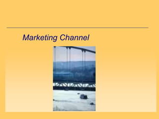 Marketing-Channel 1-1.ppt
