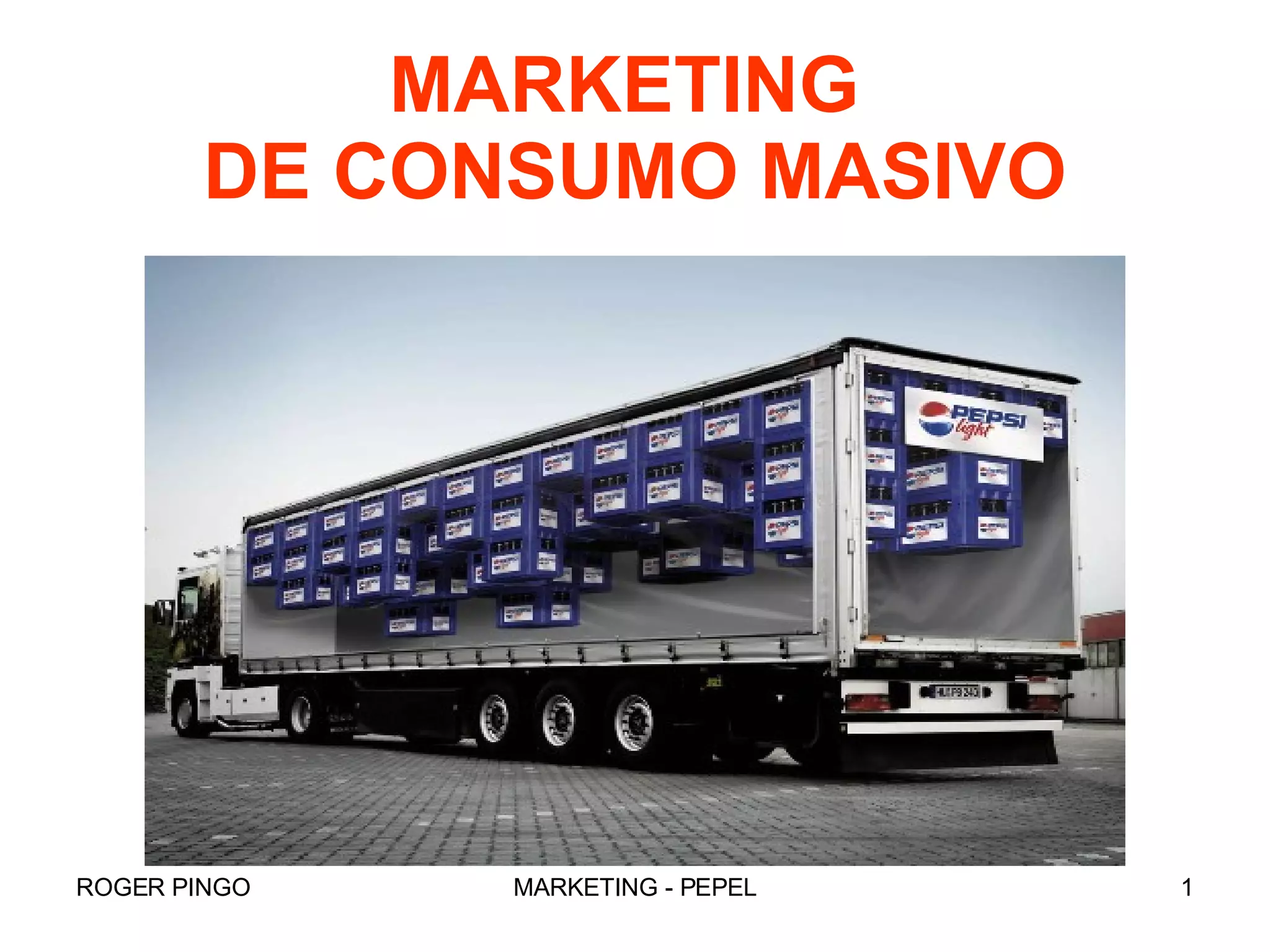 MARKETING DE CONSUMO MASIVO | PPT