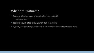 Marketing 101: Features vs. Benefits | PPT