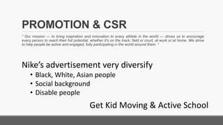 Nike - CSR Strategy and Marketing Mix | PPTX