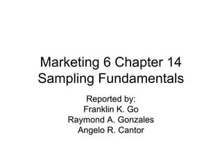 Marketing 6 chapter 14 sampling fundamentals | PPT