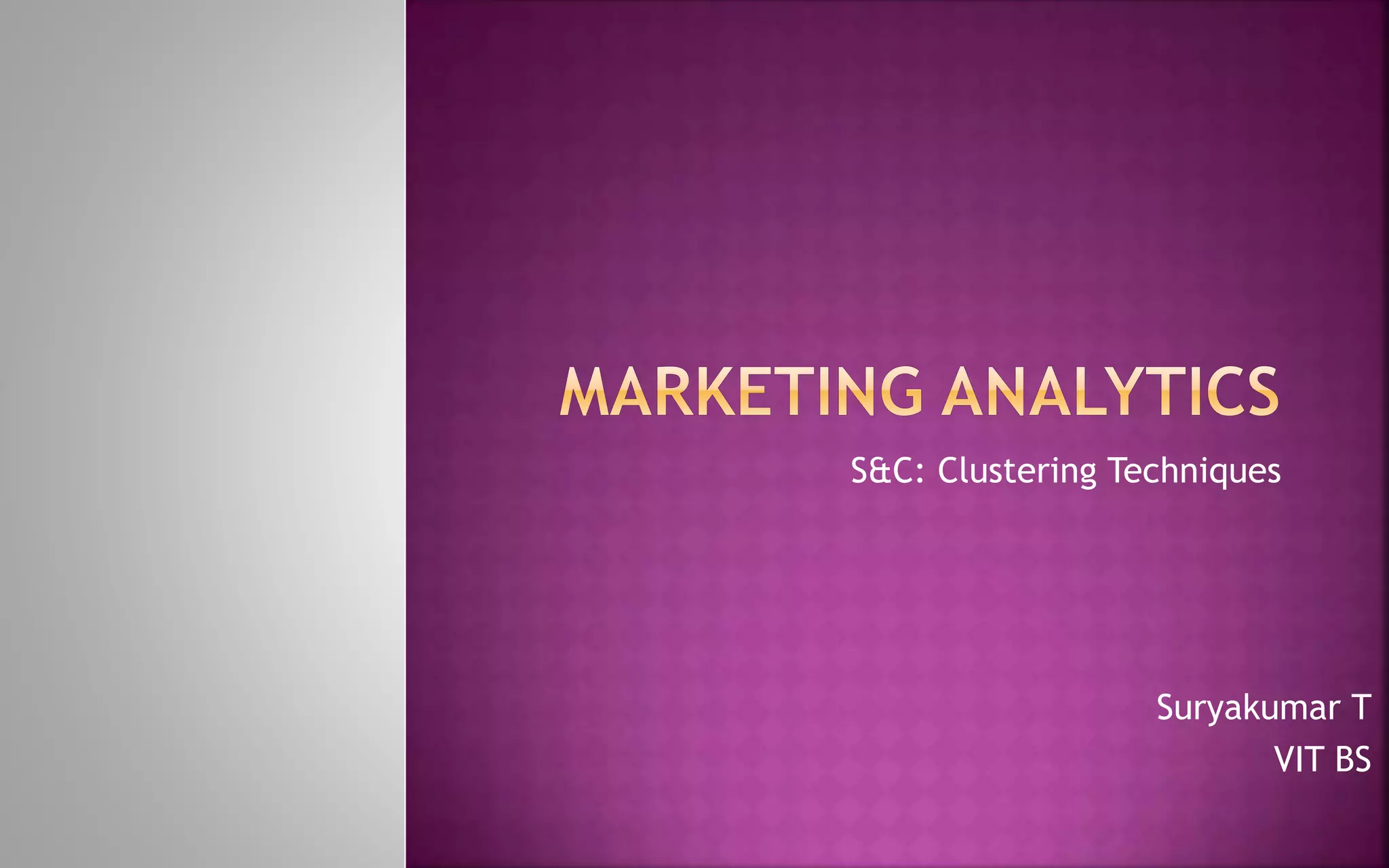 Marketing analytics - clustering Types | PPTX